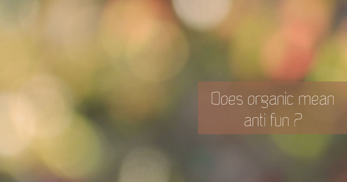 Le BIO est-il anti-fun ? | Antonin .B