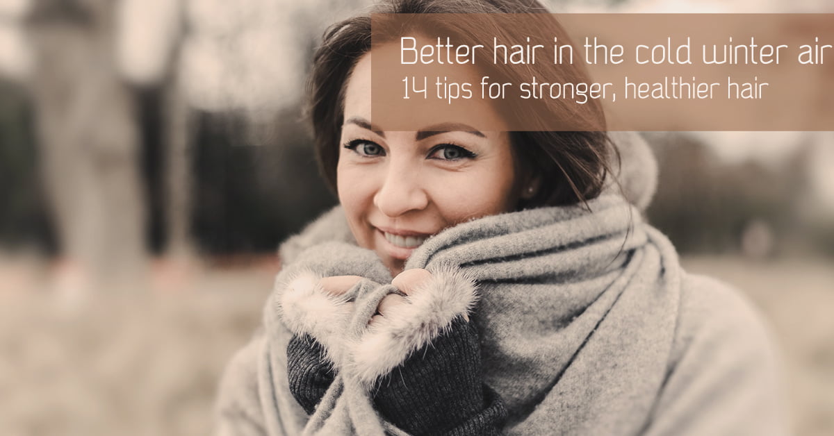 14 tips to protect your hair from the cold & dry winter | Antonin .B